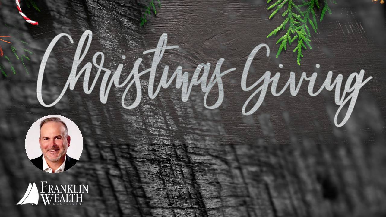 Christmas Giving - Franklin Wealth